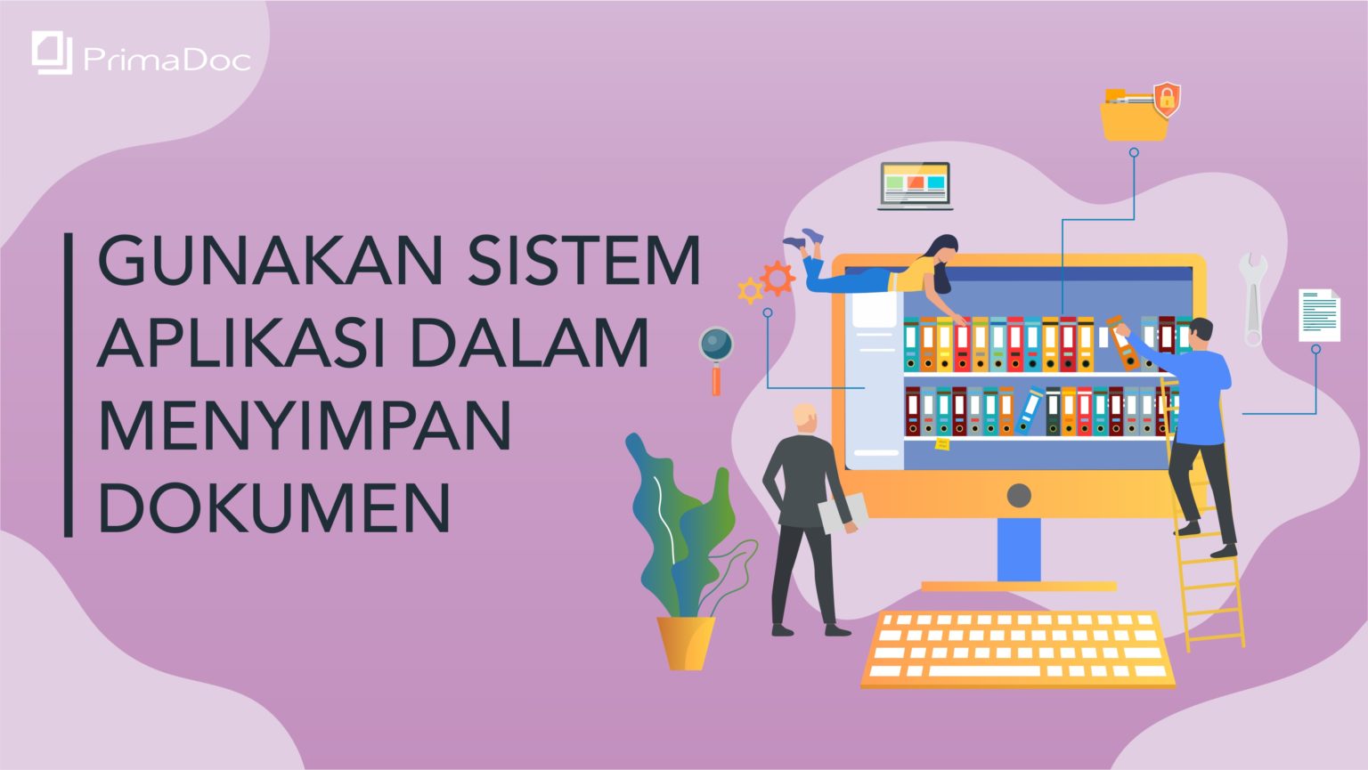 Mengapa Harus Menggunakan Dokumen Digital? - Prima Doc