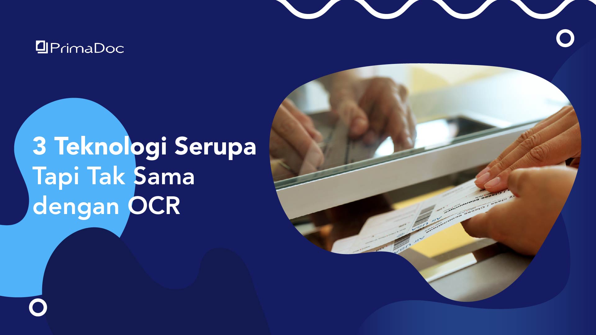 3 Teknologi Serupa Tapi Tak Sama dengan OCR
